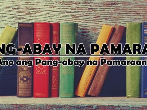 Limang Halimbawa Ng Pangungusap Gamit Ang Pang Abay Na Pamaraan Pang