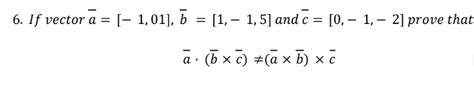 solved 6 if vector aˉ [−1 01] bˉ [1 −1 5] and cˉ [0 −1 −2]