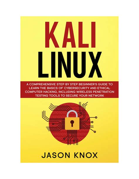 Solution Kali Linux A Comprehensive Step By Step Beginner S Guide To