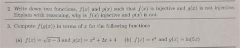Solved 2 Write Down Two Functions Fx And Gx Such That