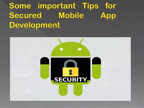 Ppt Some Important Tips For Secured Mobile App Development Powerpoint Presentation Id 7822952