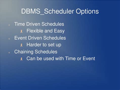 Ppt Dbms Scheduler The How What And Why Powerpoint Presentation