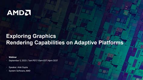 Exploring Graphics Rendering Capabilities On Adaptive Platforms Ee