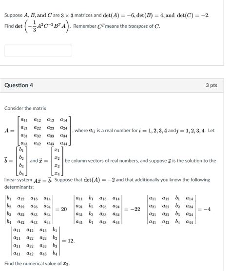Solved Suppose A B And C Are 3 3 Matrices And Det A 6 Chegg Com