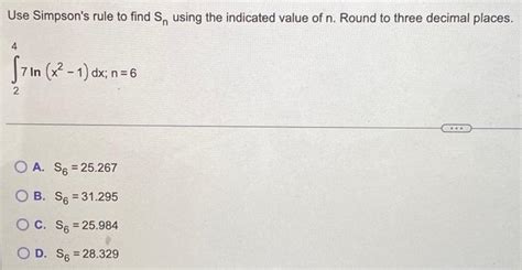 solved use simpson s rule to find sn using the indicated