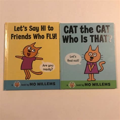 Mo Willems 2 Books Lets Say Hi To Friends Who Fly Cat The Cat Who