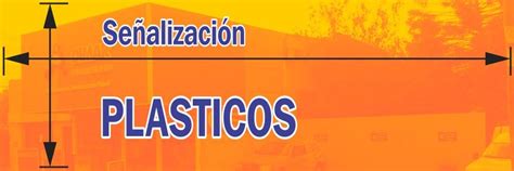 Señalización Plásticos
