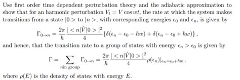 Solved Use First Order Time Dependent Perturbation Theory
