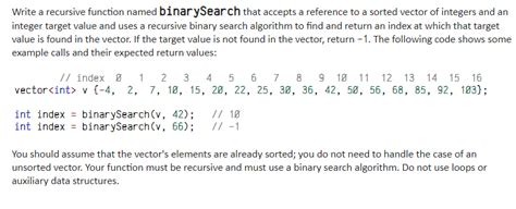 Solved Write A Recursive Function Named Binarysearch That