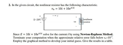 solved 2 in the given circuit the nonlinear resistor has