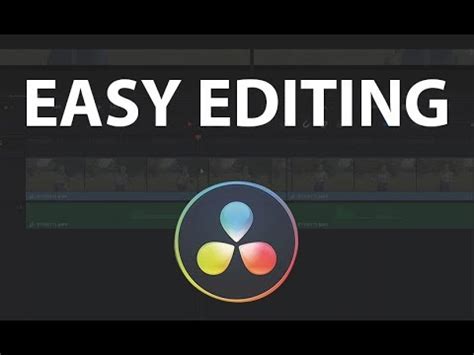 Easy Editing In DAVINCI RESOLVE 15 YouTube