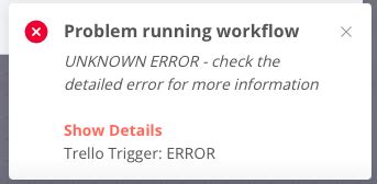 Trello Trigger Has Unknown Error Questions N N
