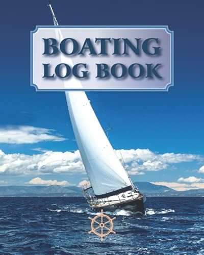 Boating Log Book Track Your Sailboat Or Powerboat Work And Service