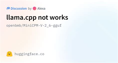 Openbmb Minicpm V Gguf Llama Cpp Not Works