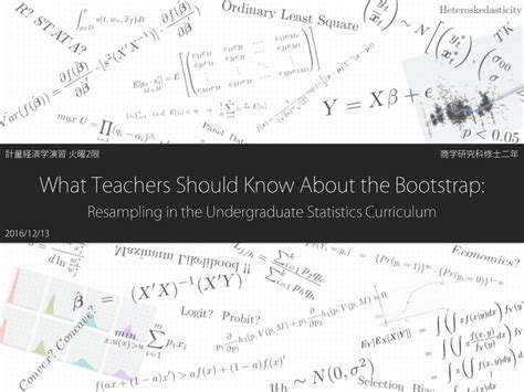 What Teachers Should Know About The Bootstrap Resampling In The