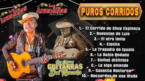 Puros Corridos Y Rancheras Los Armadillos De La Sierra Exitos Mix