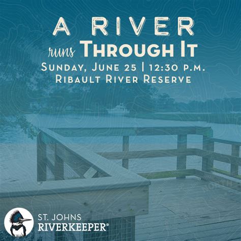 A River Runs Through It St Johns Riverkeeper