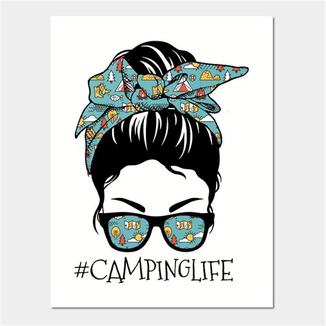 Camping Life Messy Bun Mom Camping Life Mother S Day Wall And Art Print