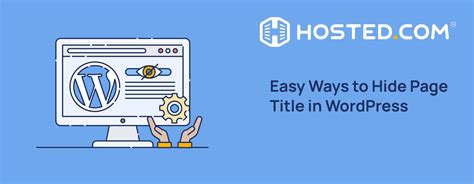 Hide Page Title In Wordpress 5 Ways Tutorial