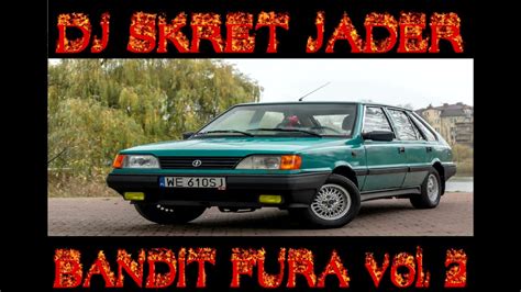 🔥 Mix Do Bandit Fury Vol 2 Tak Dudni że Drzwi Wypadły Youtube