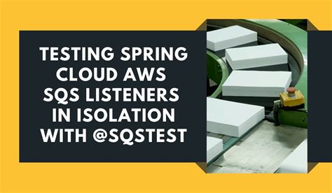 philip riecks on linkedin amazon sqs listener testing with sqstest
