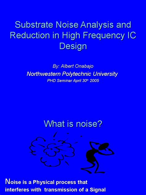 Substrate Noise Analysis And Reduction In High Frequency Ic Design