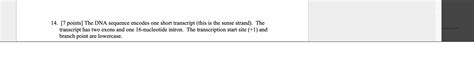 solved 14 [7 ﻿points] ﻿the dna sequence encodes one short