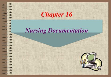 Ppt Chapter 16 Nursing Documentation Powerpoint Presentation Free Download Id 5972089