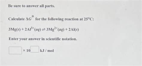 Solved Be Sure To Answer All Parts Calculate Δg0 For The