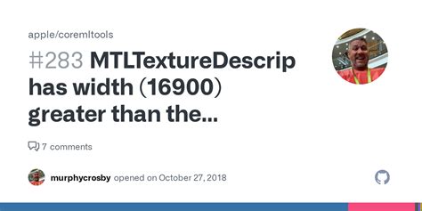 Mtltexturedescriptor Has Width 16900 Greater Than The Maximum Allowed Size Of 16384 · Issue