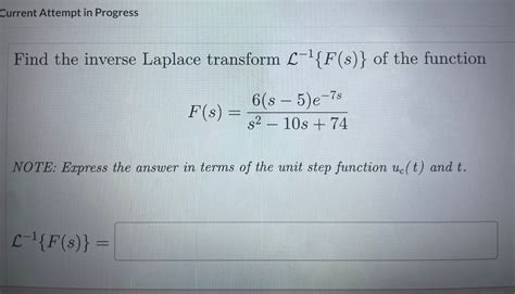 Solved Current Attempt In Progressfind The Inverse Laplace