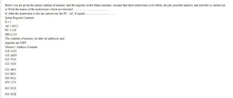 Below You Are Given The Initial Contents Of Memory