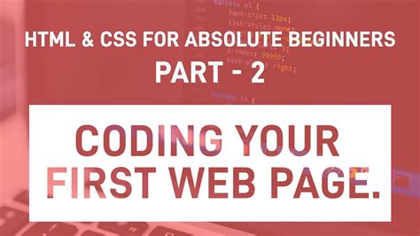 Html And Css For Absolute Beginners Part 2 Get Started With Html