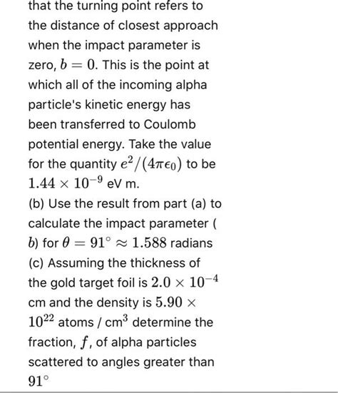 Solved That The Turning Point Refers To The Distance Of Closest Approach When The Impact