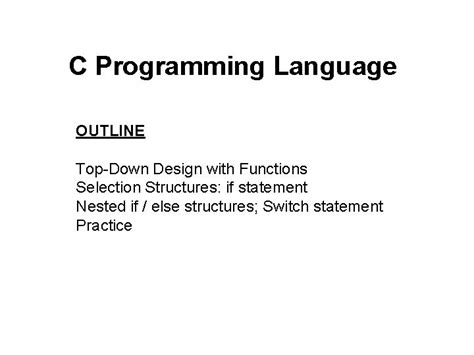 C Programming Language Outline Topdown Design With Functions