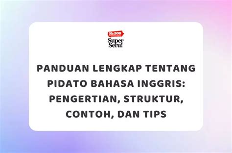 Panduan Lengkap Tentang Pidato Bahasa Inggris Pengertian Struktur