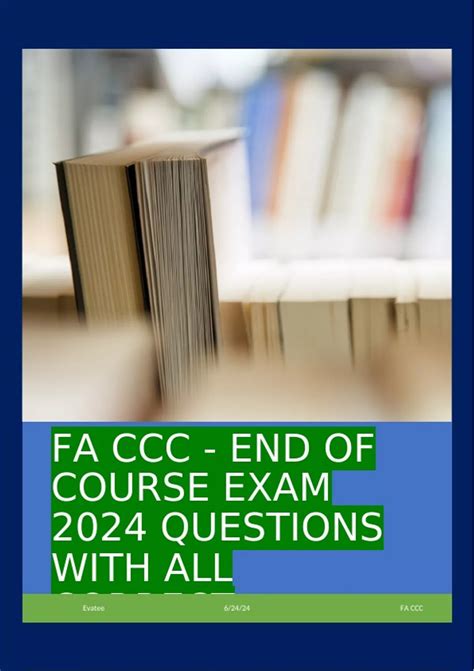 FA CCC END OF COURSE EXAM 2024 QUESTIONS WITH ALL CORRECT SOLUTIONS FA CCC Stuvia US