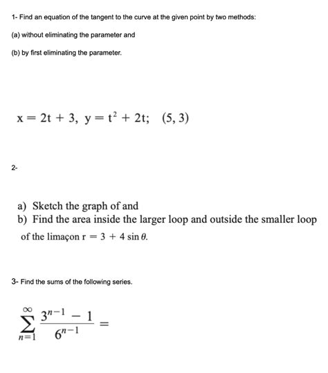 Solved 1 Find An Equation Of The Tangent To The Curve At Chegg Com