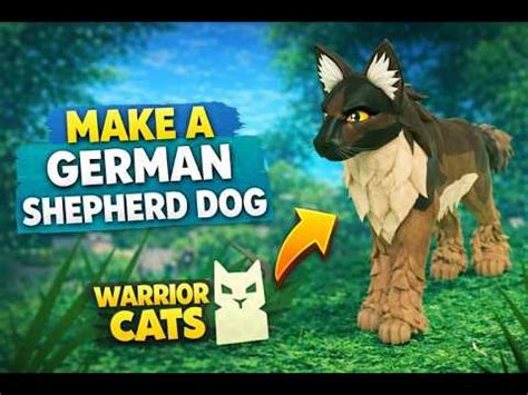 How To Make A German Shepherd In Warrior Cats Ultimate Edition