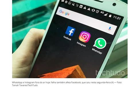 Whatsapp Facebook E Instagram Fora Do Ar O Que Se Sabe E O Que Falta