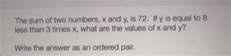solved the sum of two numbers x and y is 72 if y is equal to 8 less