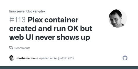 Plex Container Created And Run Ok But Web Ui Never Shows Up · Issue 113 · Linuxserverdocker