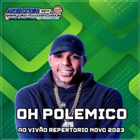 OH POLEMICO AO VIVÃO REPERTORIO NOVO Pagode Sua Música