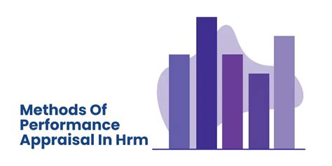 What Are The Methods Of Performance Appraisal In Hrm