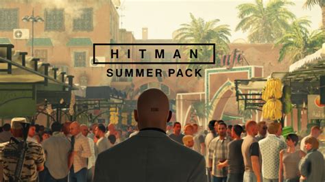 Hitman Summer Pack Is Now Temporarily Free On Pc Ps4 And Xbox One
