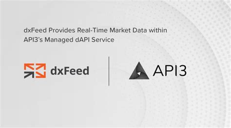 Dxfeed Joins Api3s Managed Dapi Service Providing Real Time Market Data Directly To Smart