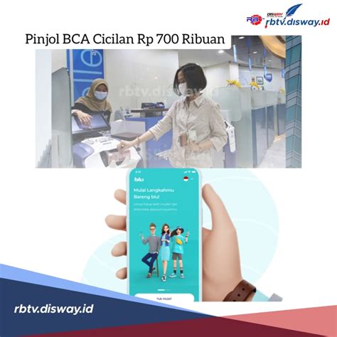 Pinjol BCA Cicilan Rp 700 Ribuan Cuma Butuh KTP Bukan Jaminan Sertifikat