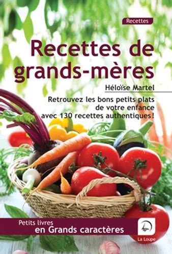 Recettes de grands mères de Héloïse Martel Livre Decitre