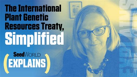 The International Plant Genetic Resources Treaty Simplified Seed World