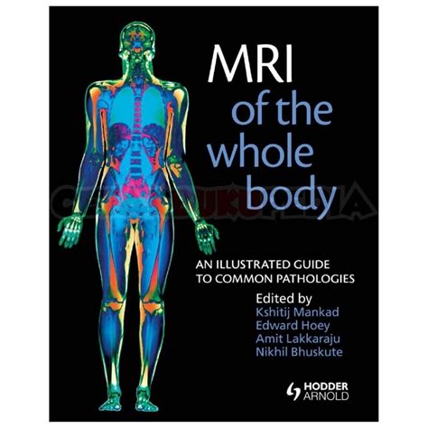 Jual Mri Of The Whole Body An Illustrated Guide Common Pathologies